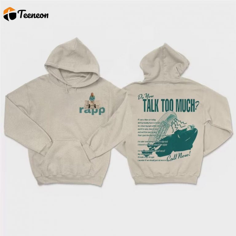 Do You Talk Too Much Shirt - Renee Rapp Inspired Merch for Mean Girls ...